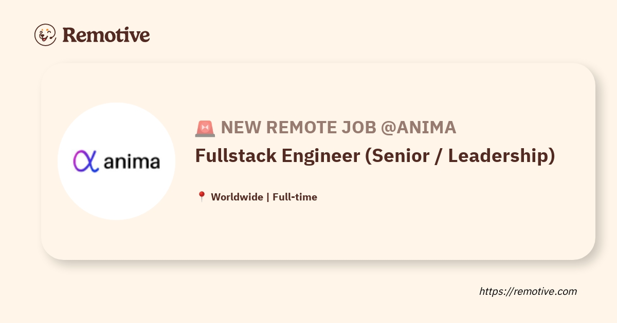 [Hiring] Fullstack Engineer (Senior / Leadership) @Anima