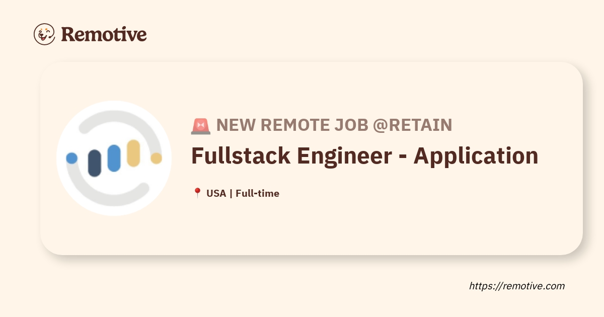 [Hiring] Fullstack Engineer - Application @Retain