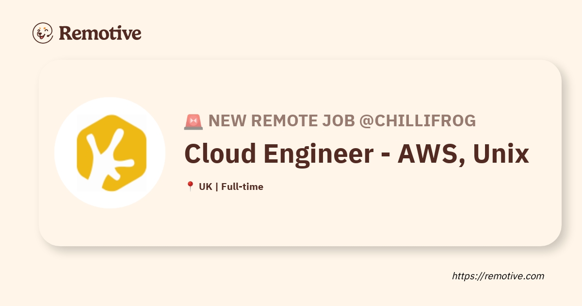 [Hiring] Cloud Engineer - AWS, Unix @ChilliFrog