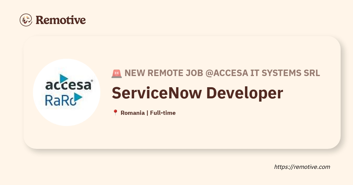 [Hiring] ServiceNow Developer @Accesa IT Systems SRL