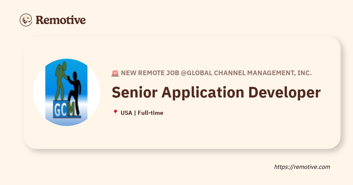 [Hiring] Senior Application Developer @Global Channel Management, Inc.