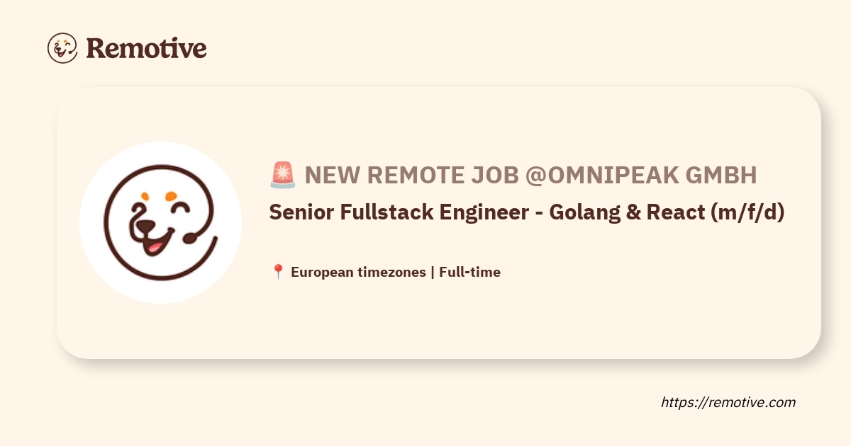 [Hiring] Senior Fullstack Engineer - Golang & React (m/f/d) @OMNIPEAK GmbH