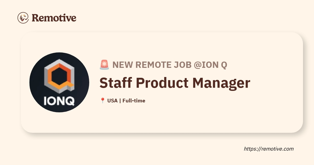 [Hiring] Staff Product Manager @Ion Q