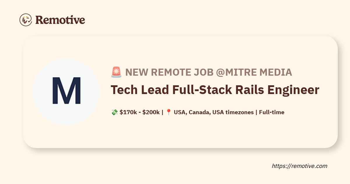 [Hiring] Tech Lead Full-Stack Rails Engineer @Mitre Media